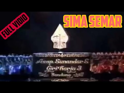 wayang golek full vidio 'SIMA SEMAR' | ASEP SUNANDAR SUNARYA