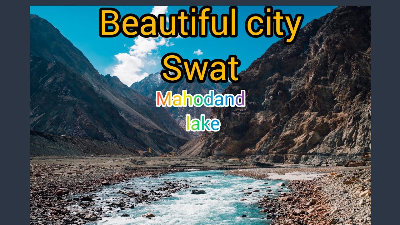 swat city|mahodand lake swat|mahodand lake swat|mahodand lake kalam ...