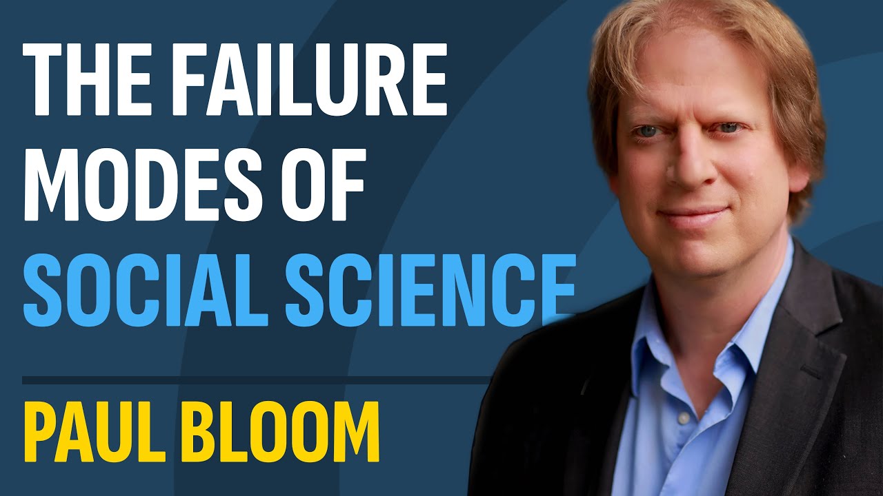 What do we know about psychology that matters? (with Paul Bloom) - YouTube