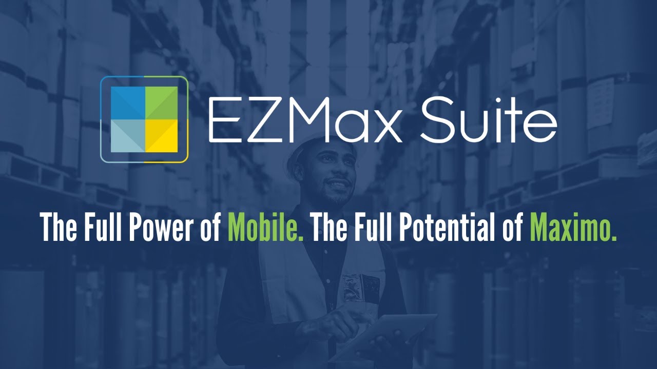 EZMax Suite | Putting the Power of Maximo at Your Fingertips - YouTube