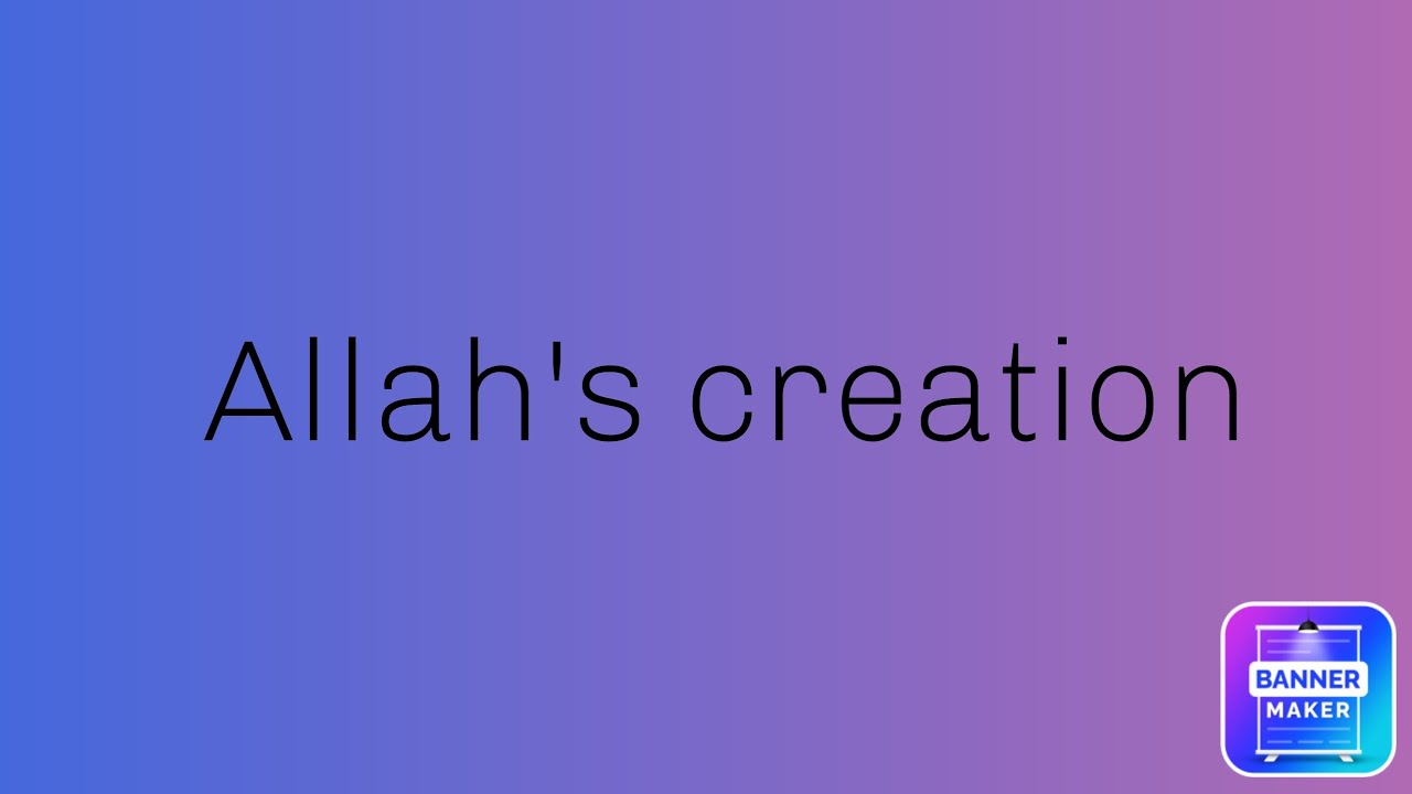 Allah's creation - YouTube