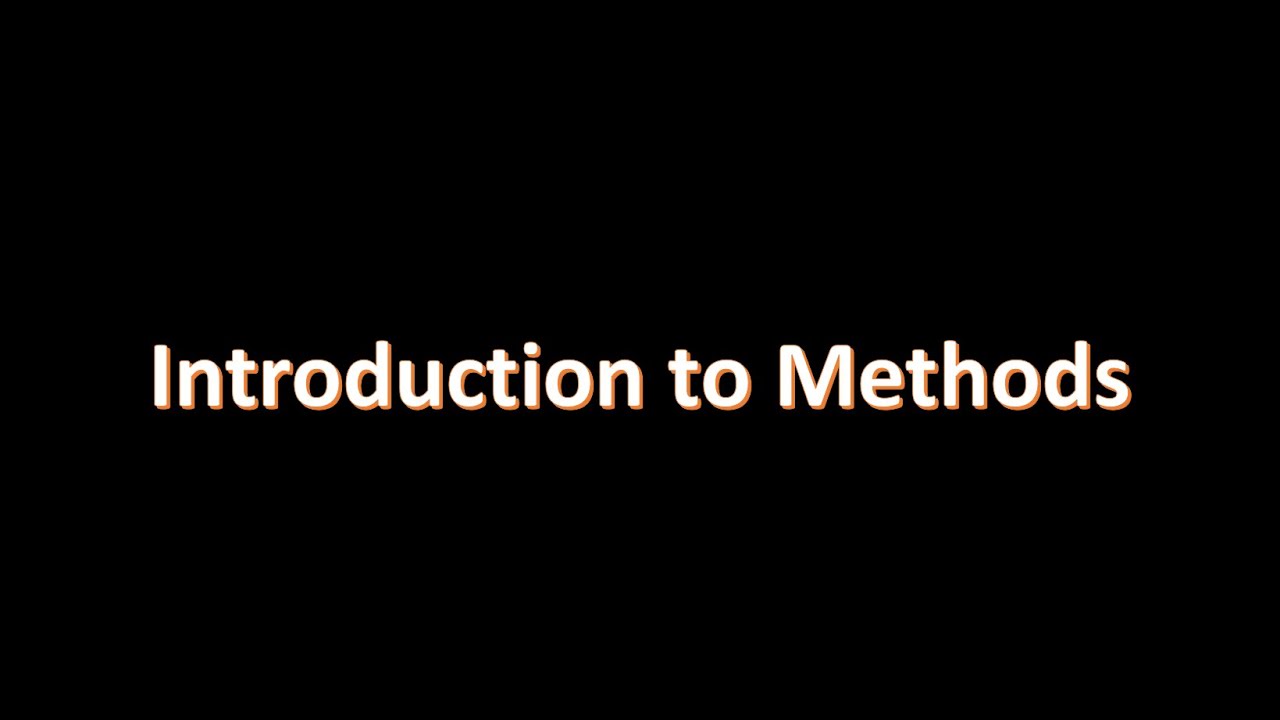 Introduction to Methods - YouTube