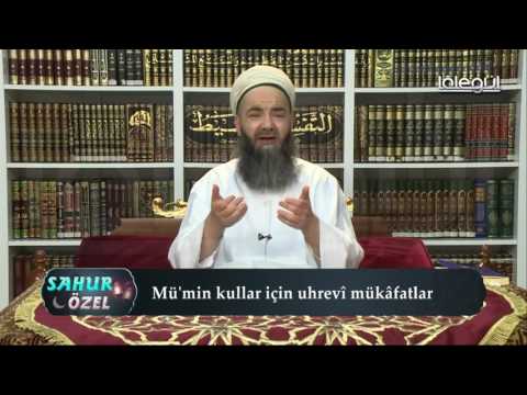 11 Haziran 2016 Tarihli SAHUR Sohbeti - Cübbeli Ahmet Hocaefendi
