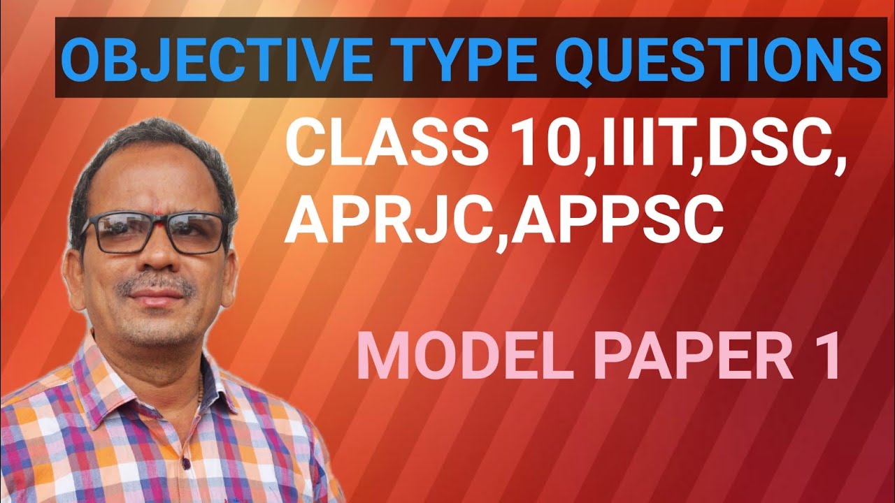 Objective Type Questions Class 10 iiit DSC aprjc Polytechnic Entrance objective-type-questions-class-10-iiit-dsc-aprjc-polytechnic-entrance