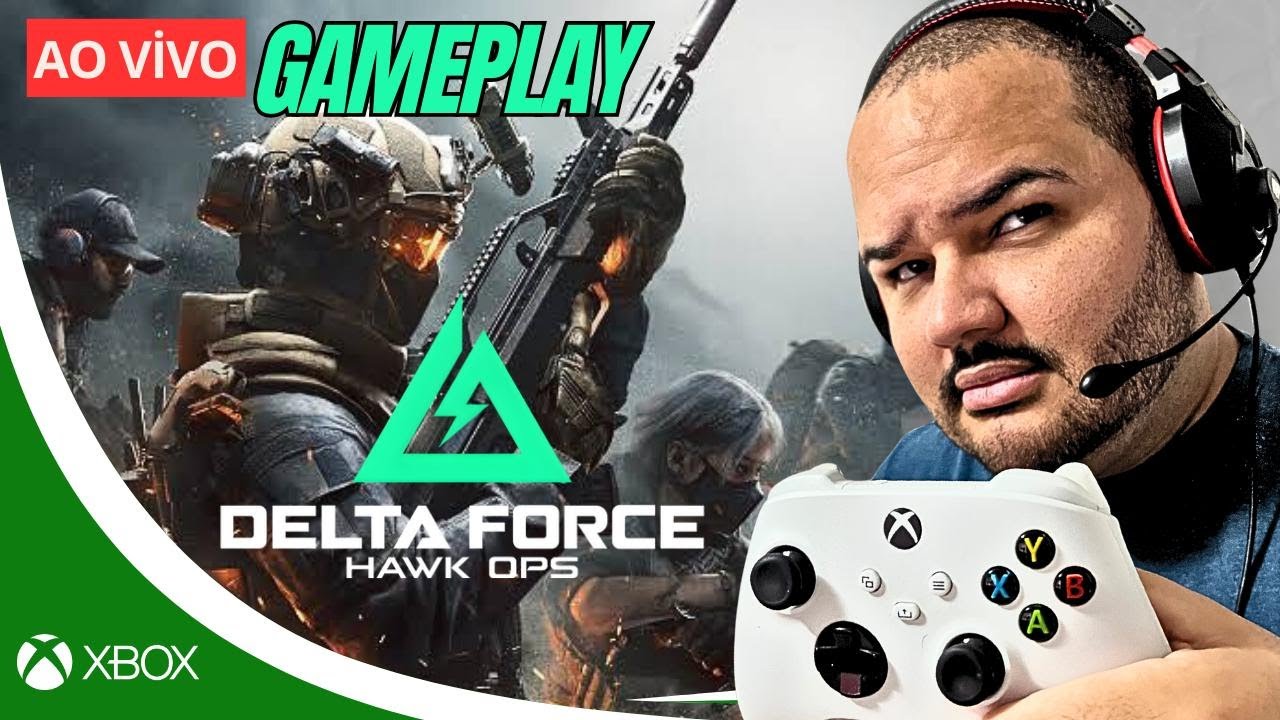 🔴 LIVE GAMEPLAY: DELTA FORCE - TESTANDO O GAME - Xbox Series S - YouTube