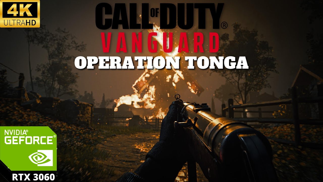 [4k] Call of Duty Vanguard | Operation Tonga | RTX 3060 | i5-11400F ...
