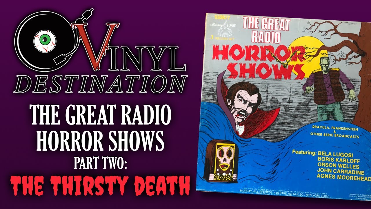 The Great Radio Horror Shows, Part 2 - The Thirsty Death - Vinyl ...