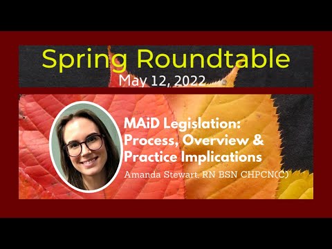 Spring 2022 Roundtable - MAiD Legislation: Process, Overview, & Practice Implications