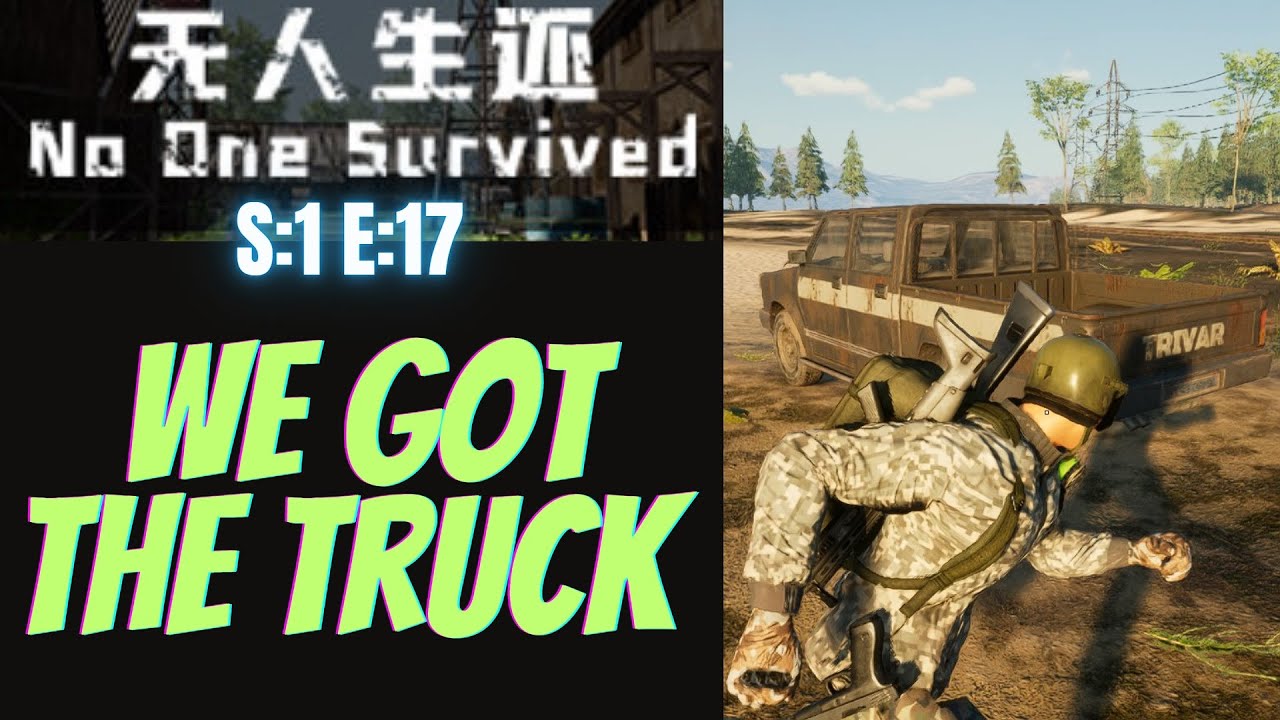 No One Survived (Gameplay) S:1 E:17 - We Got The Truck - YouTube