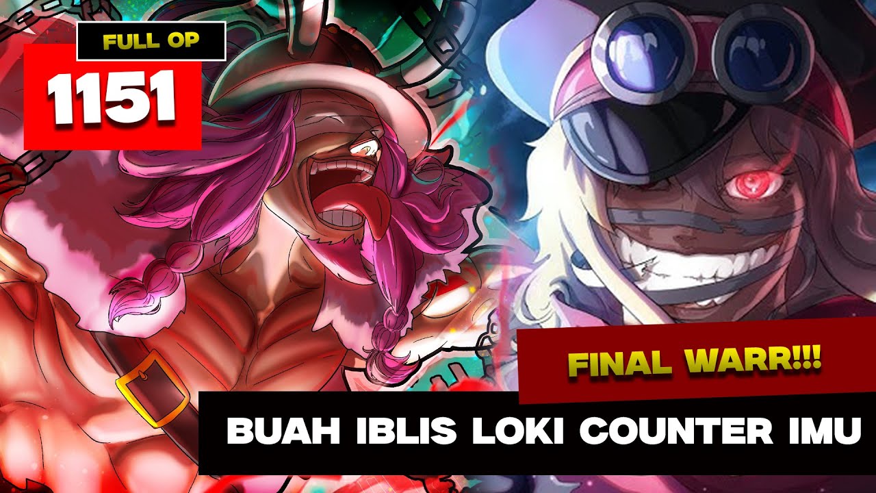 FULL OP 1151 - LOKI MENGGUNAKAN KEKUATANNYA MELAWAN IMU!! HAKI KENBUN ...