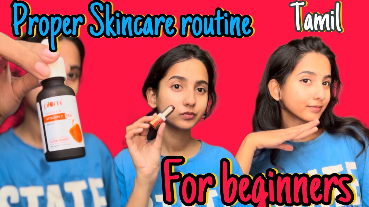 My current updated Skincare routine- Tamil | detailed routine for beginners | 8 basic steps ...