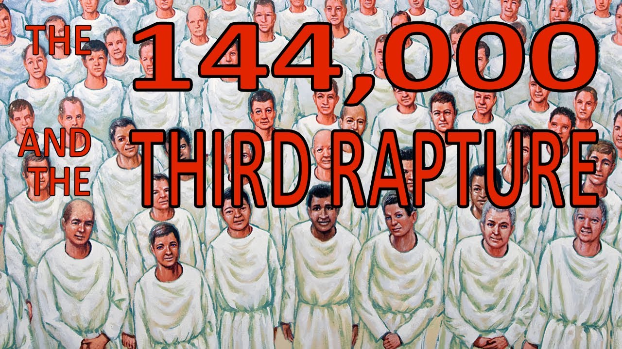 The 144,000 and the Third Rapture - YouTube