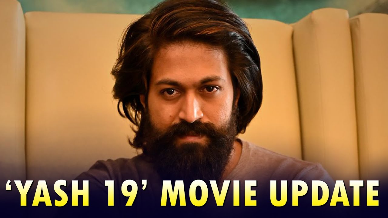 కేజియఫ్ యశ్ న్యూ మూవీ అప్డేట్ 🔥 || Yash 19 Movie Update || KGF Yash New ...