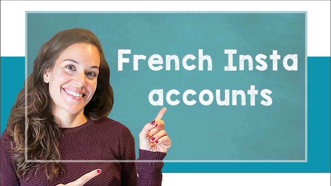 4 Instagram accounts to improve your French (in a serious way) - YouTube