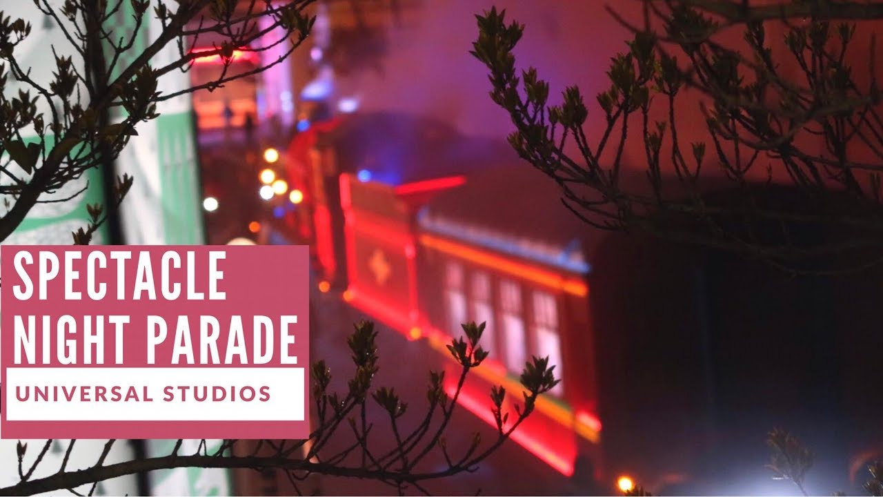 ユニバーサル・スペクタクル・ナイトパレード ～ ベスト・オブ・ハリウッド - Universal's Spectacle Night ...