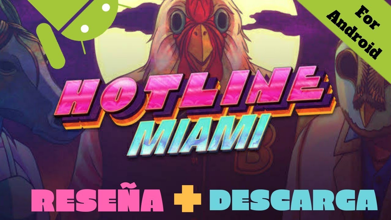 Reseña HOTLINE MIAMI para Android. - YouTube