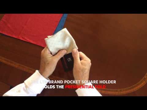 Presidential Fold w/ LTK Simplest Pocket Square Holder - YouTube
