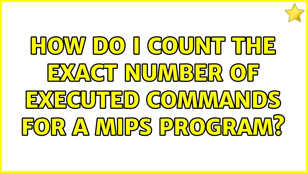 How Do I Count The Exact Number Of Executed Commands For A Mips Program 1194