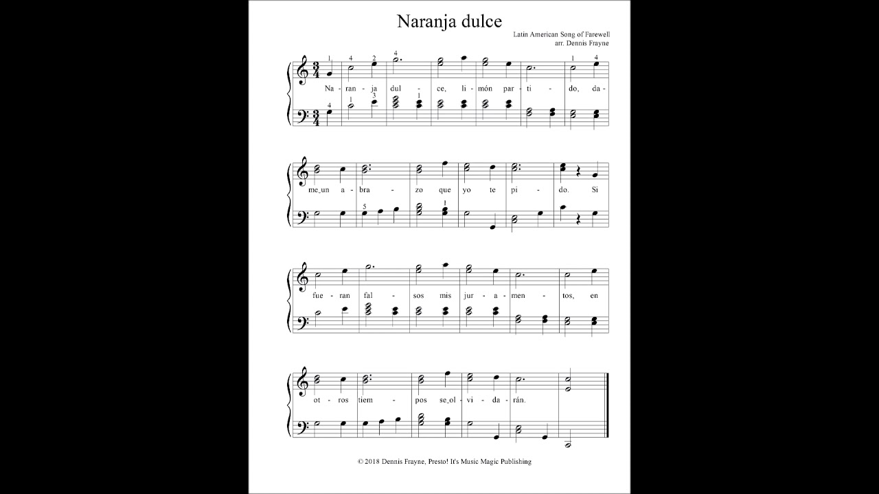 Naranja dulce, arranged for early intermediate piano by Dennis Frayne ...