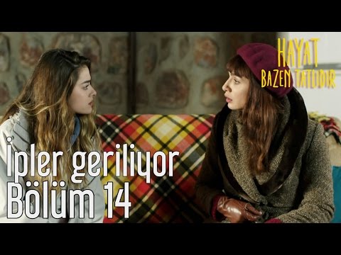 Hayat Bazen Tatlıdır 14. Bölüm - İpler Geriliyor