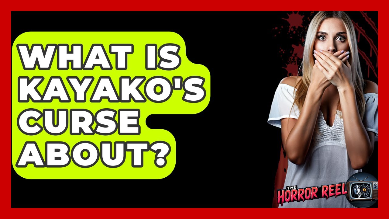 What Is Kayako's Curse About? - The Horror Reel - YouTube