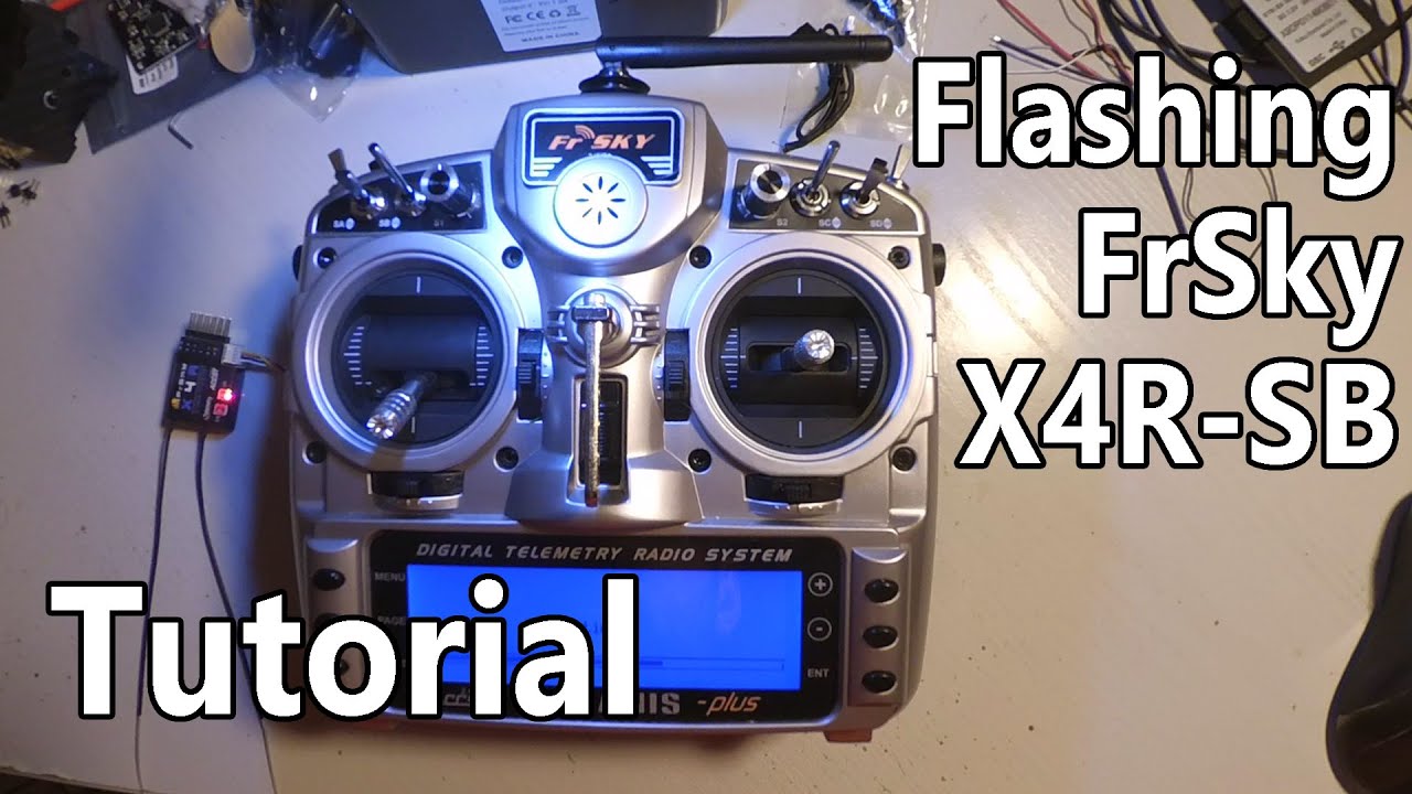 Tutorial: Flashing FrSky X4R-SB with EU LBT firmware using Taranis X9D ...