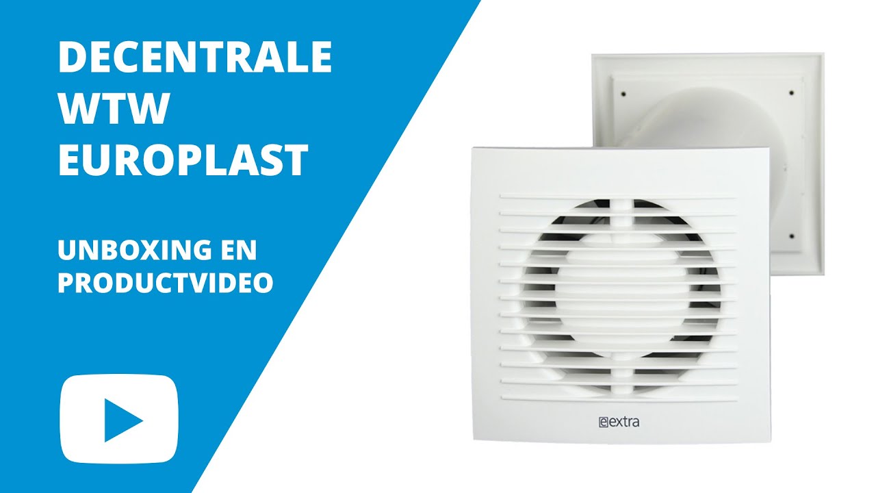 Europlast Decentrale WTW-unit Systeem D | Productvideo & Unboxing - YouTube