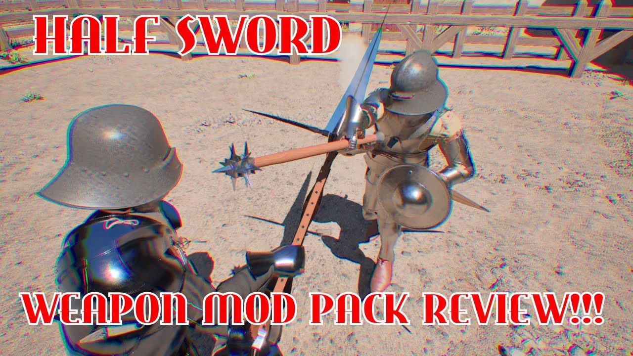 Half Sword Fantasy Weapons Mod Pack Review!!! - YouTube