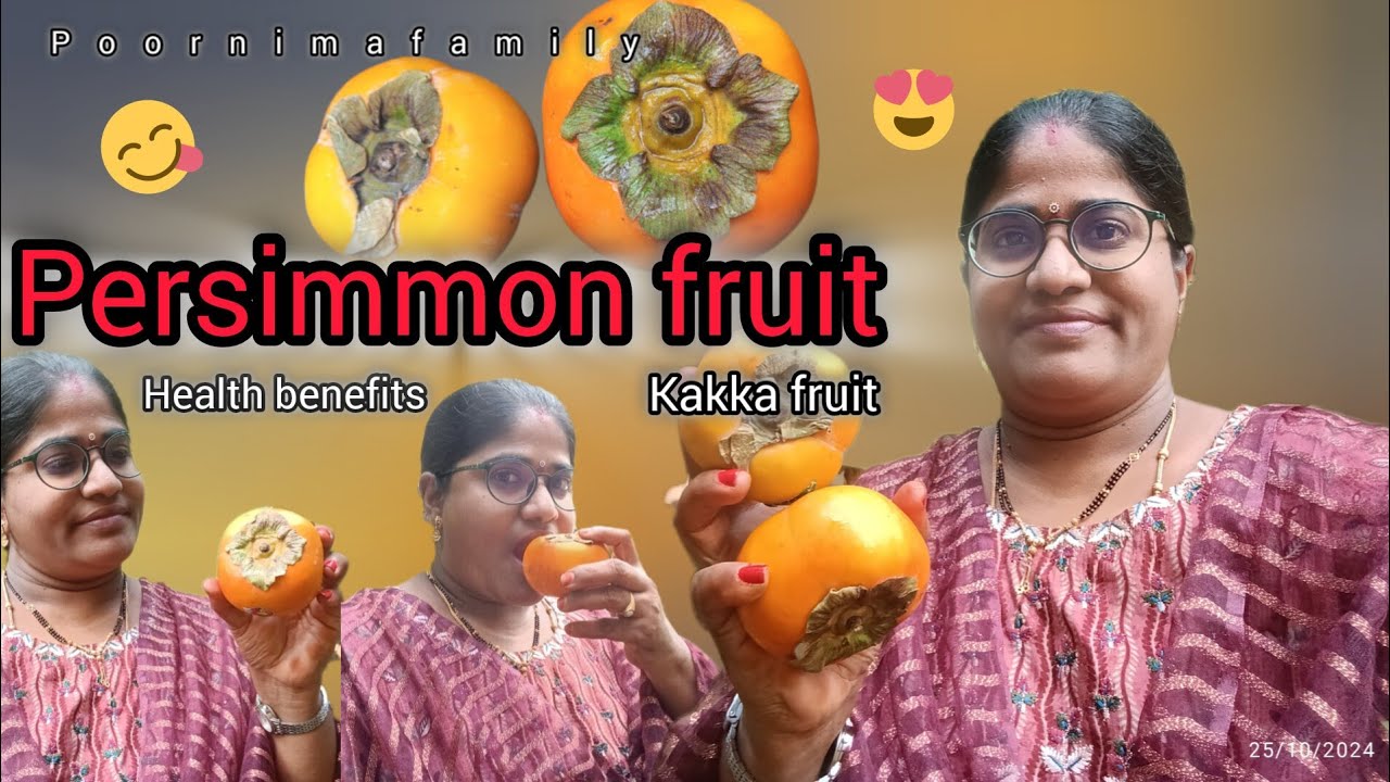 Persimmon fruit || Kakka fruit || Health benefits #persimmon #fruits ...
