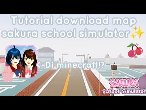 Tutorial download map sakura school simulator di minecraft😆!! - YouTube