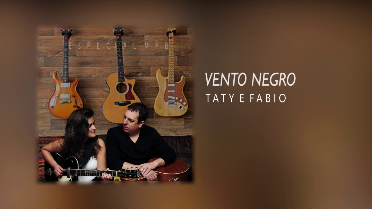 TATY E FABIO - Vento Negro (Fogaça) - YouTube