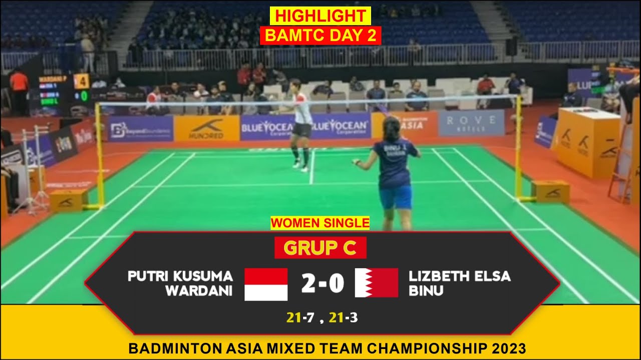 HIGHLIGHT | Putri Kusuma Wardani VS Lizbeth Elsa Binu | BAMTC 2023 ...