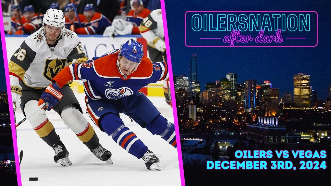 Recapping Vegas Golden Knights vs. Edmonton Oilers | Oilersnation After ...