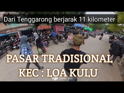 Pasar Tradisional Loa- Kulu Tenggarong Kutai Kartanegara KALTIM 