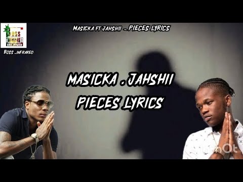 Masicka ft Jahshii - Pieces lyrics - YouTube