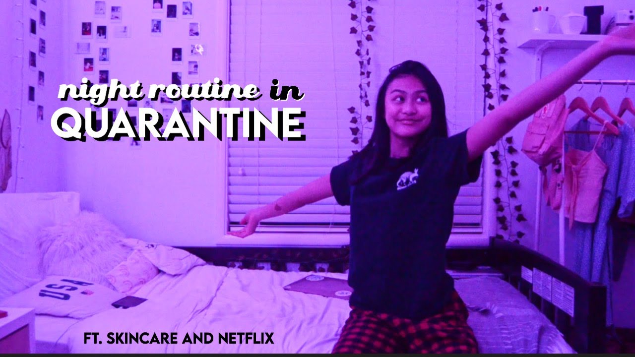 my REALISTIC quarantine night routine - YouTube