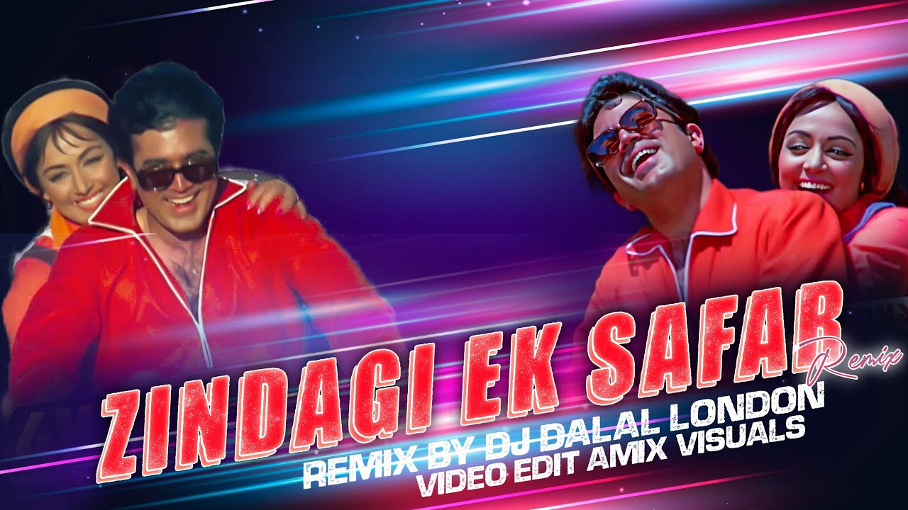 Zindagi Ek Safar Hai Suhana Cover Version Dance Remix Dj Dalal London Syam Prasad 2023