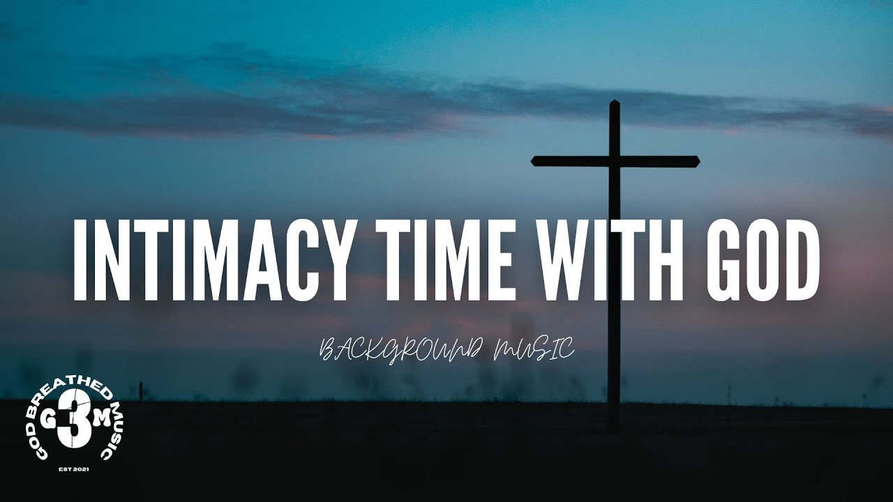 Intimacy Time With God | Worship & Prayer Instrumental "Divine" - YouTube