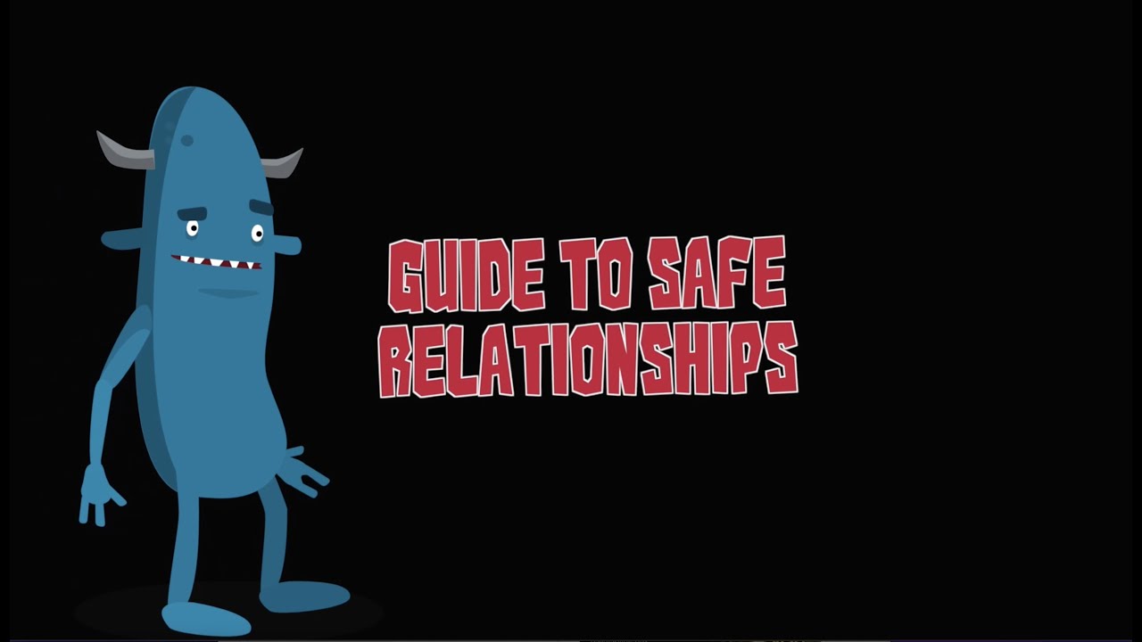 Guide to safe relationships - YouTube