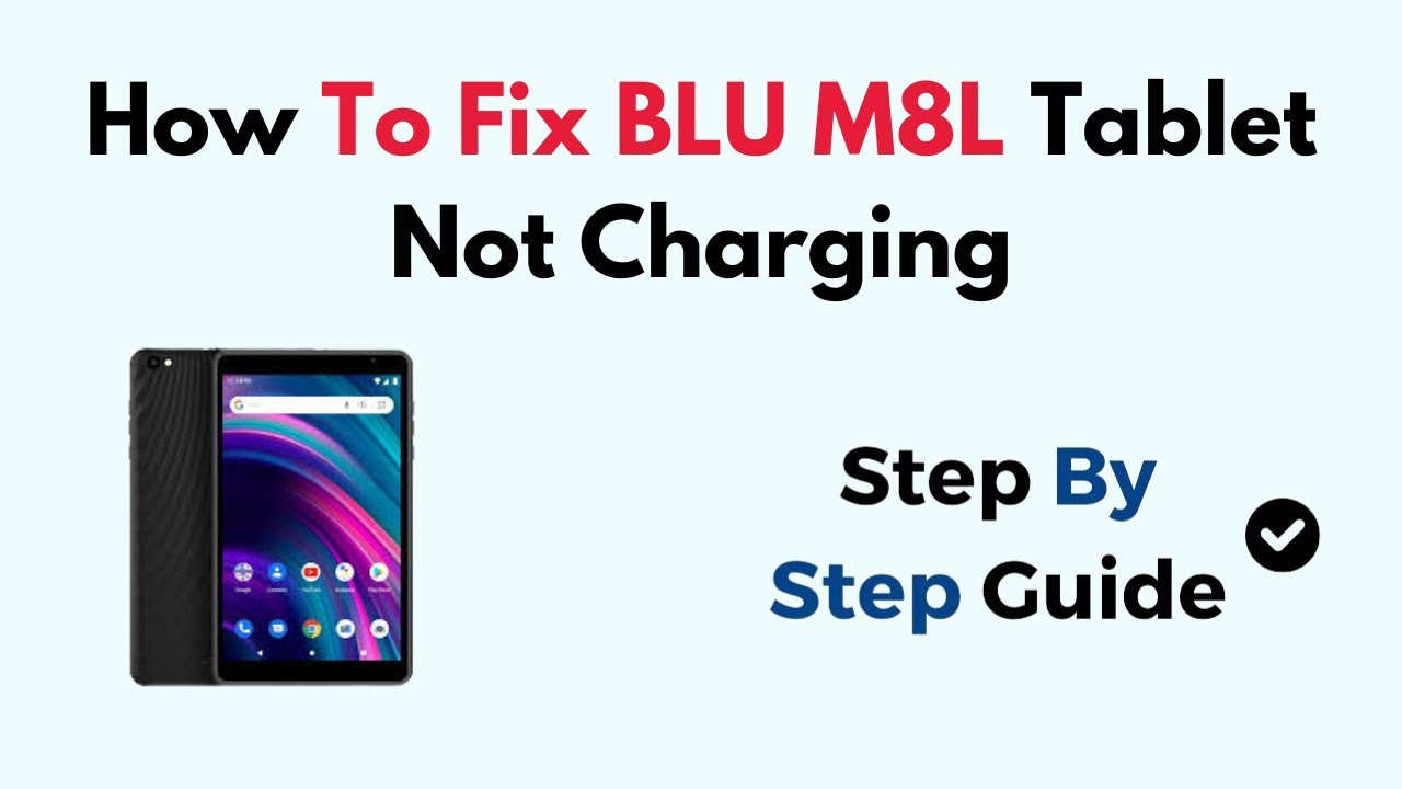 How To Fix BLU M8L Tablet Not Charging - YouTube