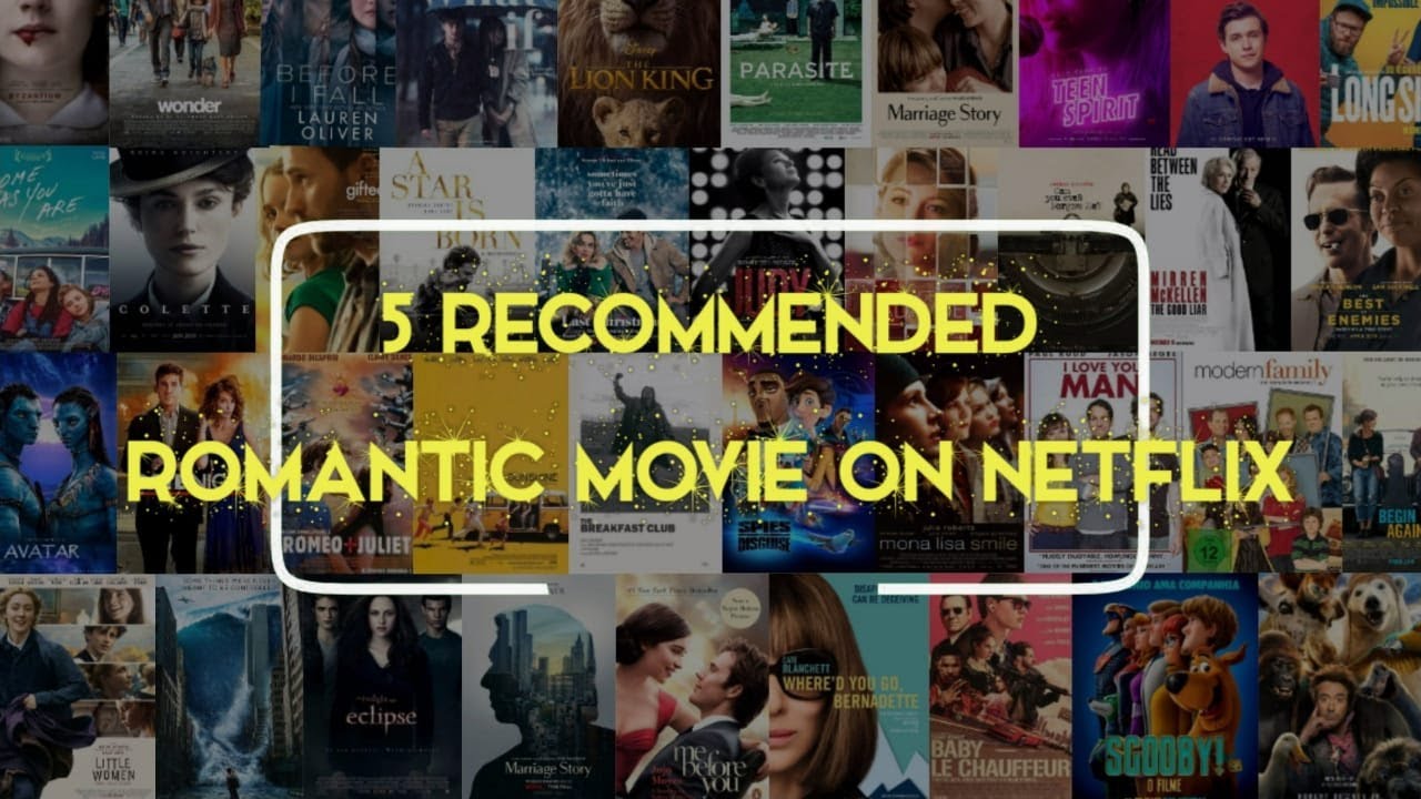 5 Recommended Romantic Movie on Netflix (Trailer) || Rekomendasi 5 film ...