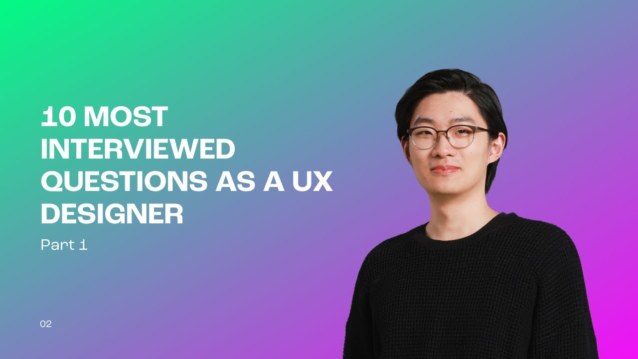 10 UX Designer Interview Questions You Must Know Part 1 YouTube 10-ux-designer-interview-questions-you-must-know-part-1-youtube