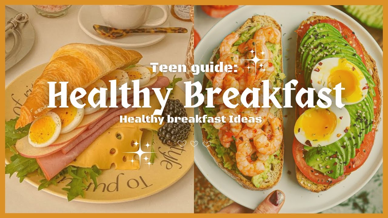 Healthy Breakfast For Teenagers