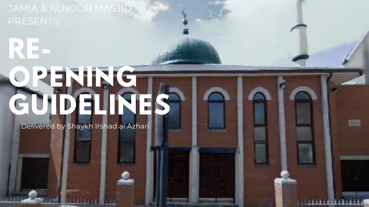 Re-opening Guidelines for Jamia and Al Noor Mosque Newport 2020 - YouTube