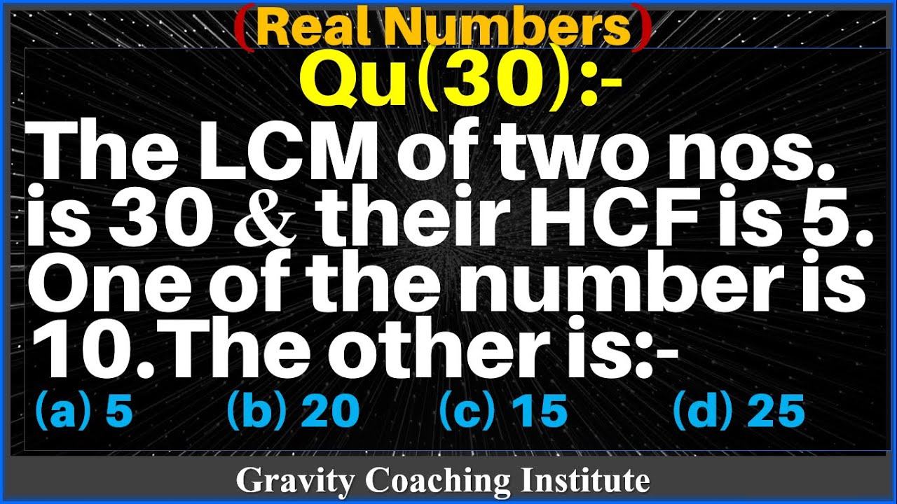 Q30 The LCM Of Two Numbers Is 30 And Their HCF Is 5 One Of The q30-the-lcm-of-two-numbers-is-30-and-their-hcf-is-5-one-of-the
