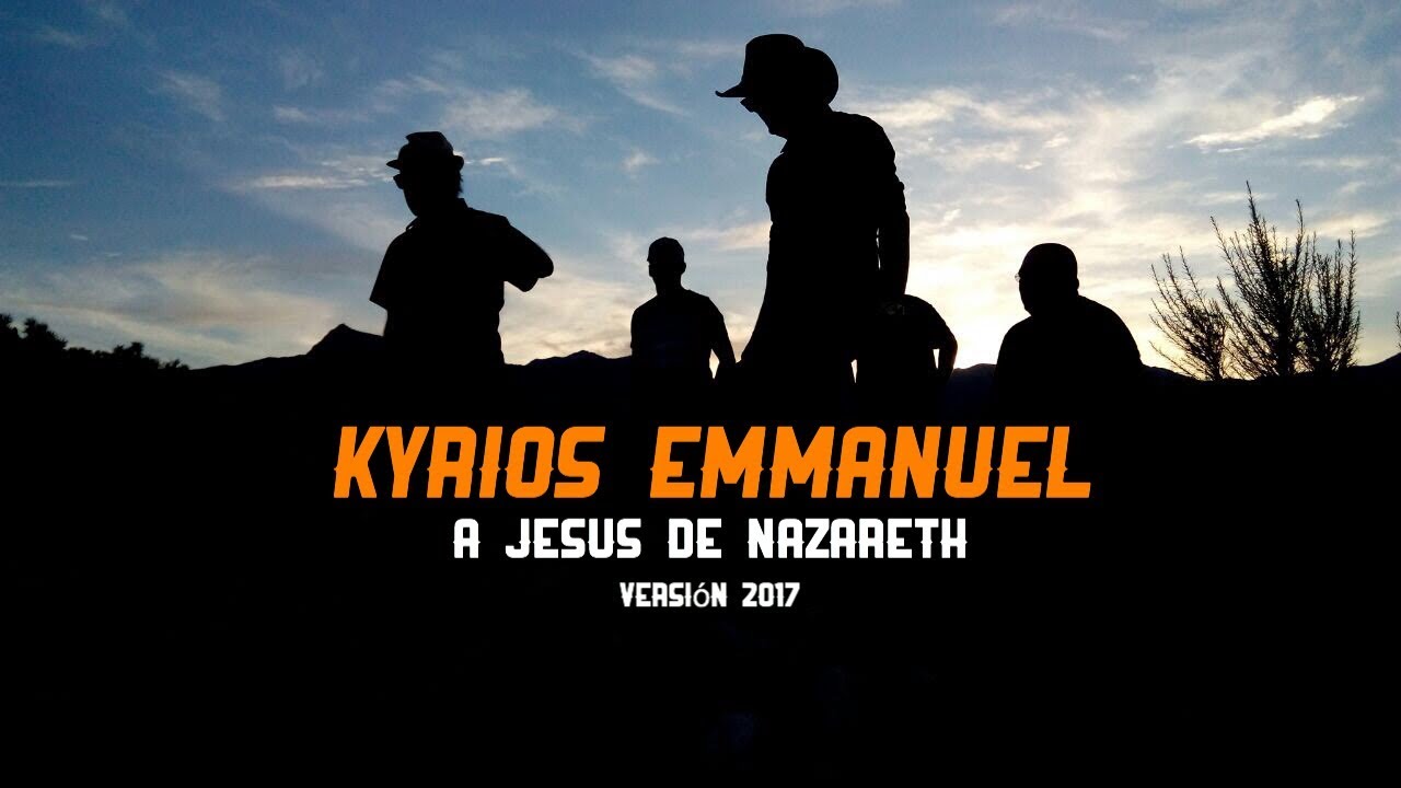 KYRIOS EMMANUEL - A JESÚS DE NAZARETH - Mashup - YouTube
