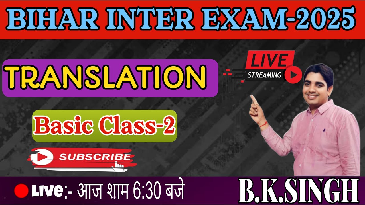 || Basic Translation || Class-2 || By B.K.SINGH ...