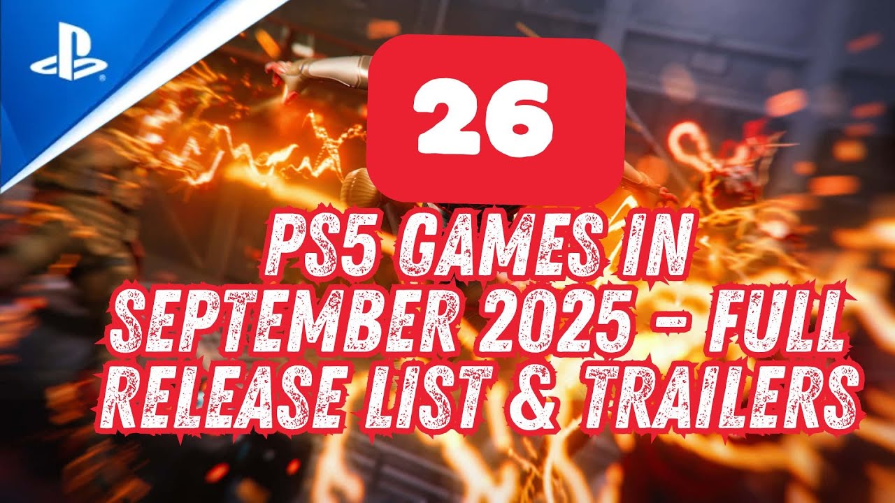 26 PS5 Games in September 2025 – Full Release List & Trailers - YouTube