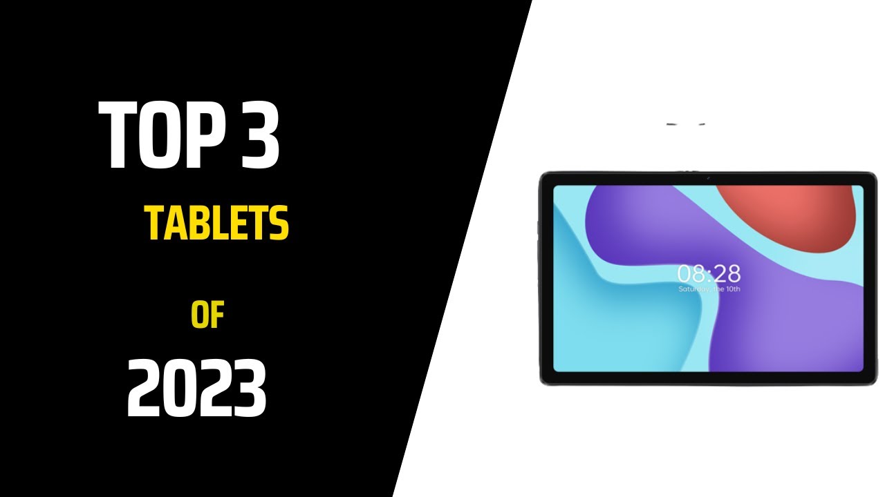 BEST 3 TABLETS OF 2023 - YouTube
