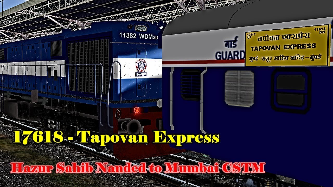 17618/Tapovan Express - Hazur Sahib Nanded to Mumbai CSTM || Loco ...
